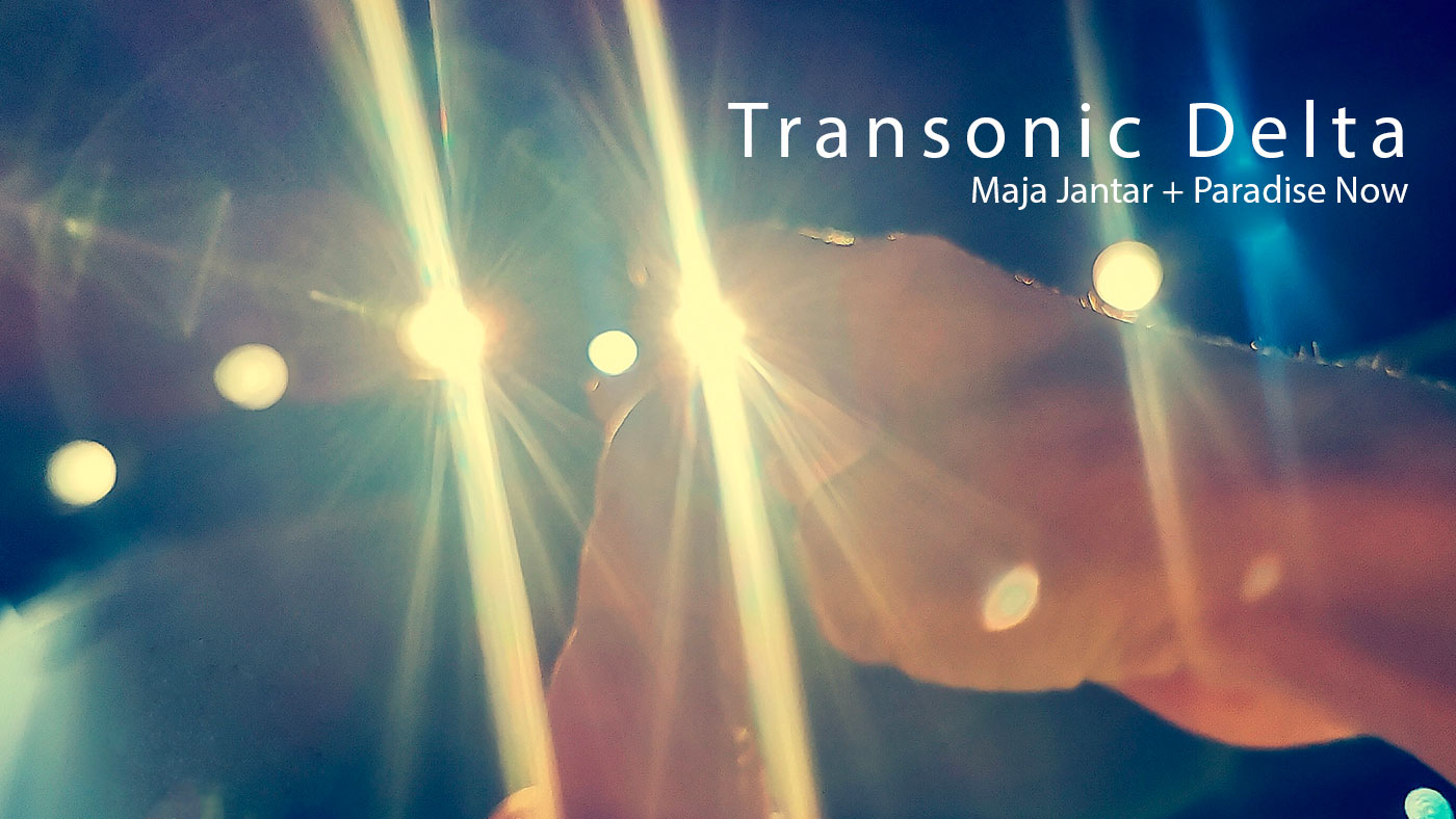 Album | Transonic Delta – Maja Jantar (Pl/Nl/Be) + Paradise Now (Fr/Be)